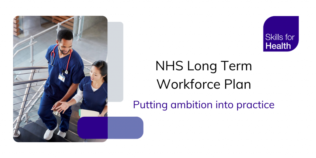 NHS Long Term Workforce Plan 2023 - how can we support putting ambition ...