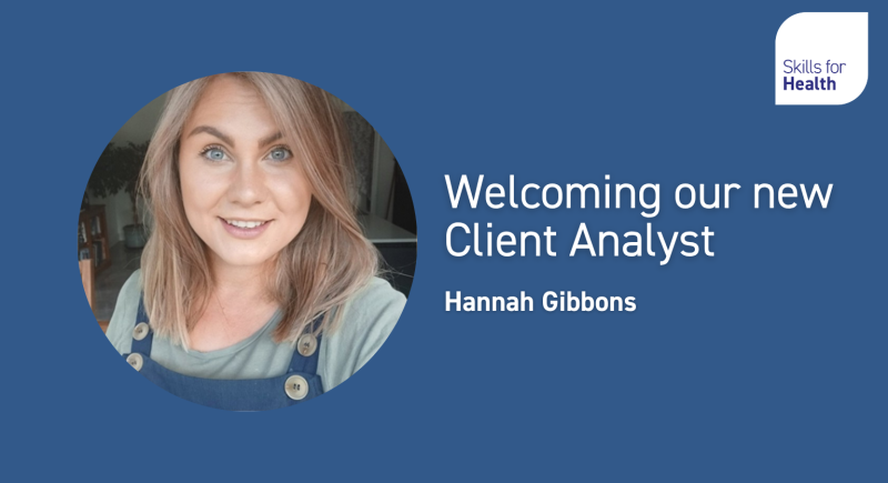 Hannah Gibbons joins Skills for Health as a Client Analyst | Skills for ...